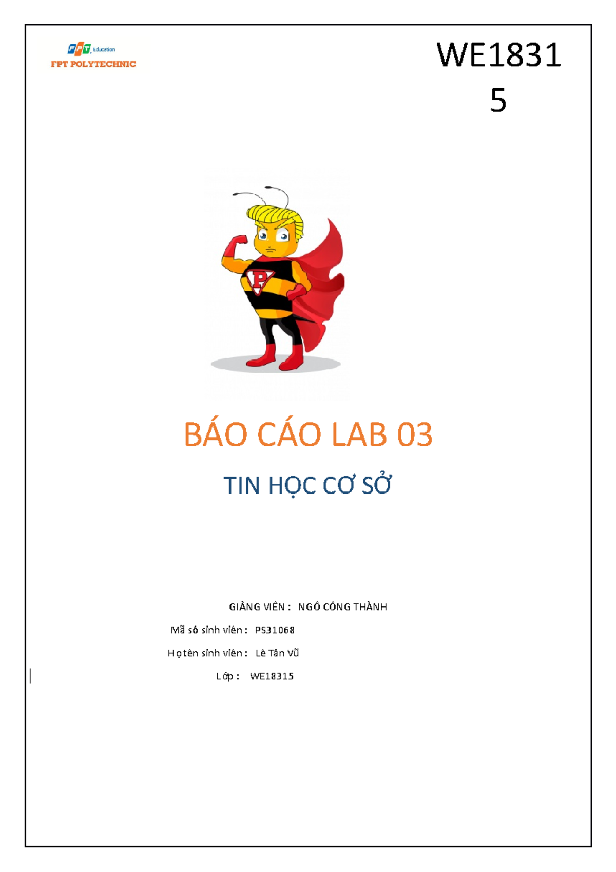BÁO CÁO LAB 03 - BÀI TẬP - BÁO CÁO LAB 03 TIN H ỌC C Ơ SỞ GI NG VIÊN :Ả NGÔ CÔNG THÀNH Mã sốố ...