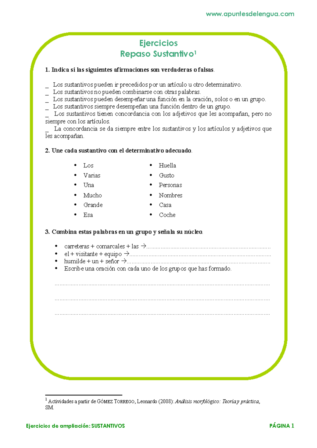Fichas-ejercicios - Ejercicios Repaso Sustantivo 1 1. Indica si las ...