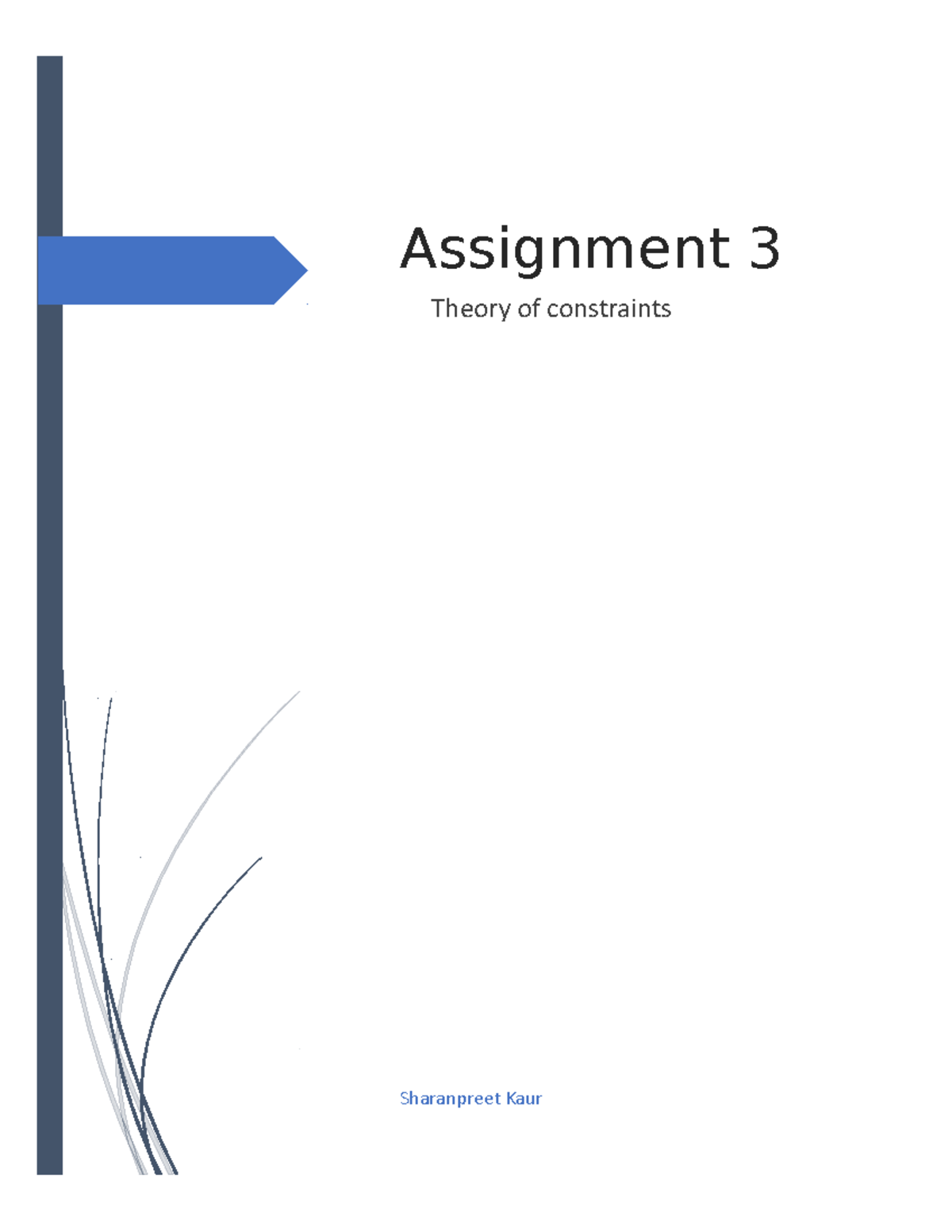 Assignment 3 - Sharanpreet Kaur Assignment 3 Theory of constraints TOC (Theory of Constraints ...