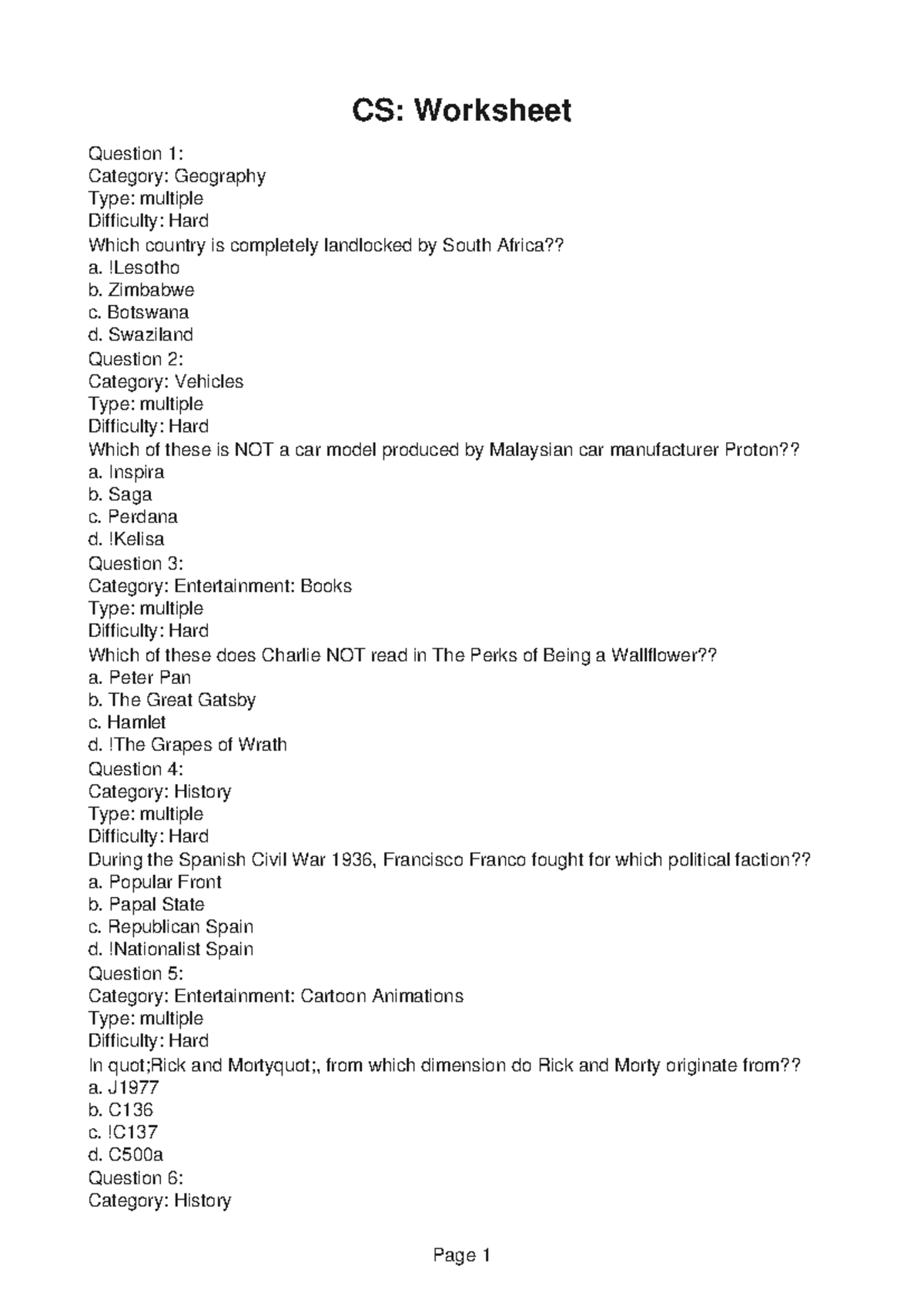 CS313 demo 7 - CS: Worksheet Question 1: Category: Geography Type: multiple Difficulty: Hard ...