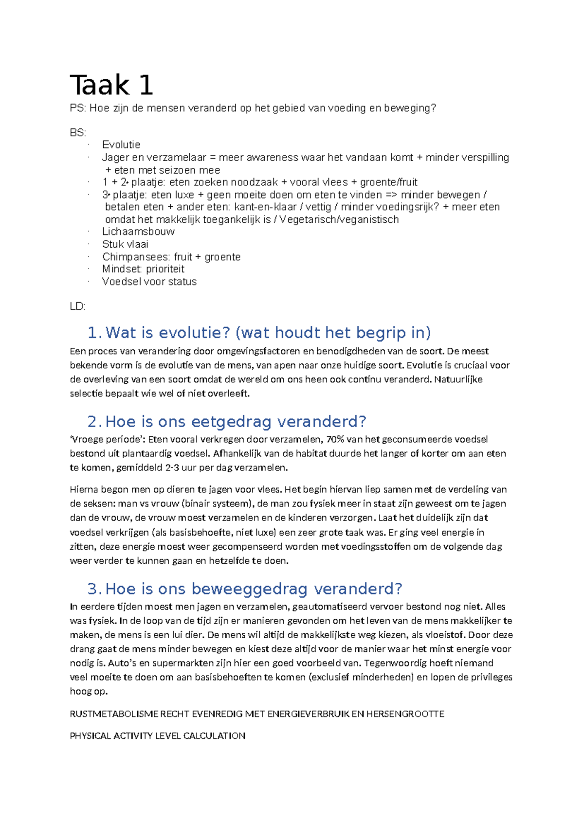 Taak 1 - Uitwerking tutorial van taak 1 - Taak 1 PS: Hoe zijn de mensen ...