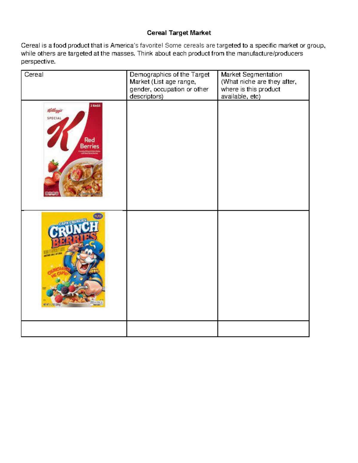 Noah Mejia - Cereal Target Market - Cereal Target Market Cereal is a ...