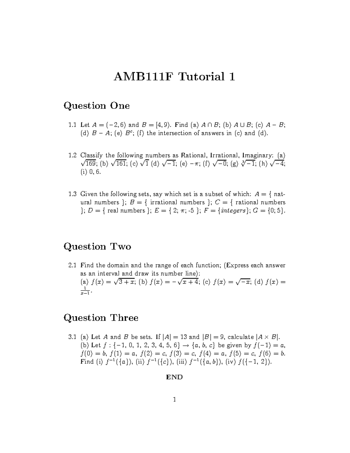AMB111 Tut 1 sets - AMB111F Tutorial 1 Question One 1 Let A = (− 2 , 6) and B = [4, 9). Find (a ...