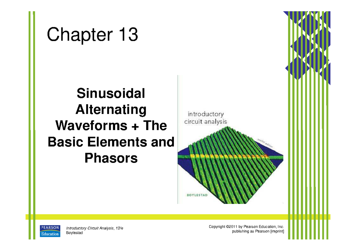 Chpt 13 - Sinusoidal Alternating Waveforms - Copyright ©2011 by Pearson Education, Inc ...