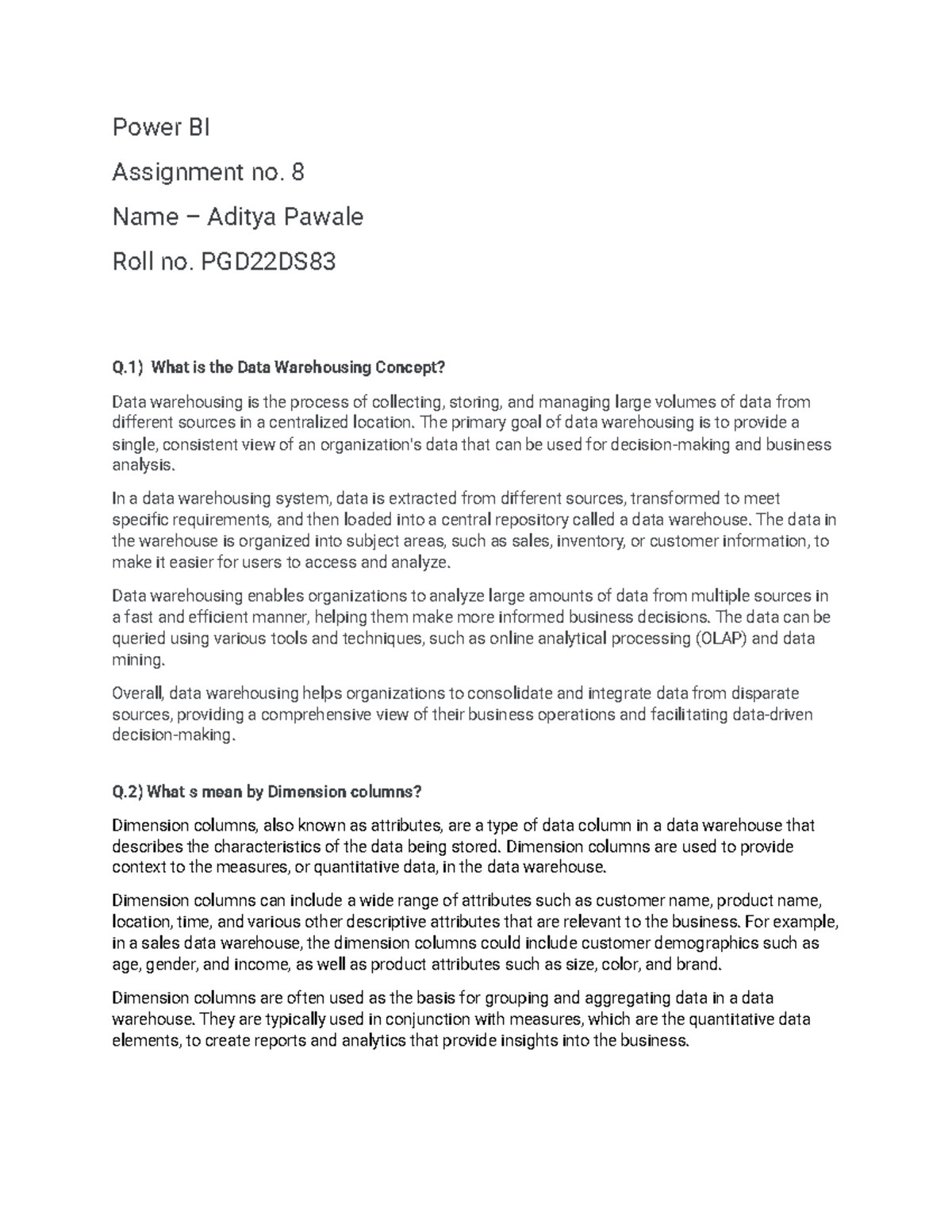 Assignment 8 - Power BI Assignment no. 8 Name – Aditya Pawale Roll no. PGD22DS Q) What is the ...