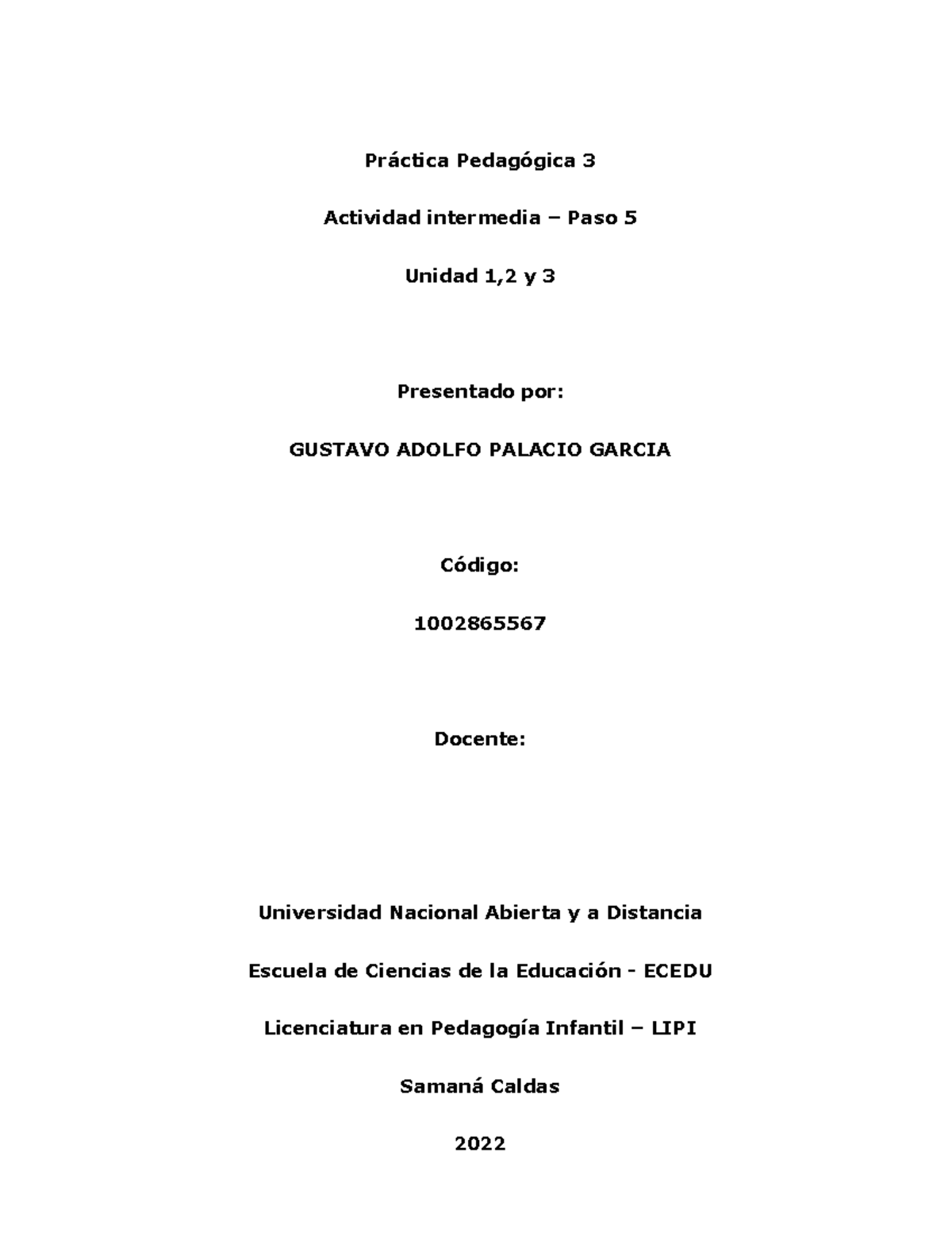 Gustavo Palacio- Paso 5 final - Pr·ctica PedagÛgica 3 Actividad intermedia – Paso 5 Unidad 1,2 y ...