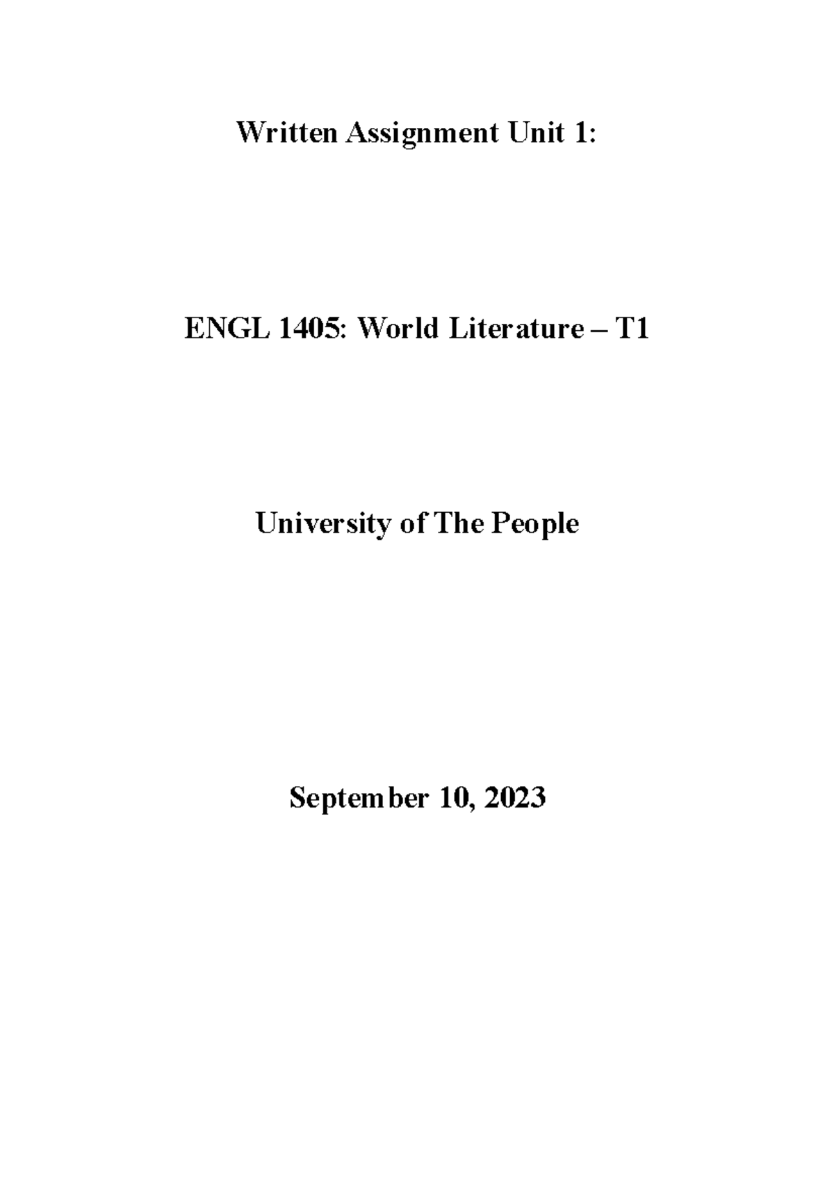 Written Assignment Unit 1 - Part of analysis is to be able to apply your world view to a new ...