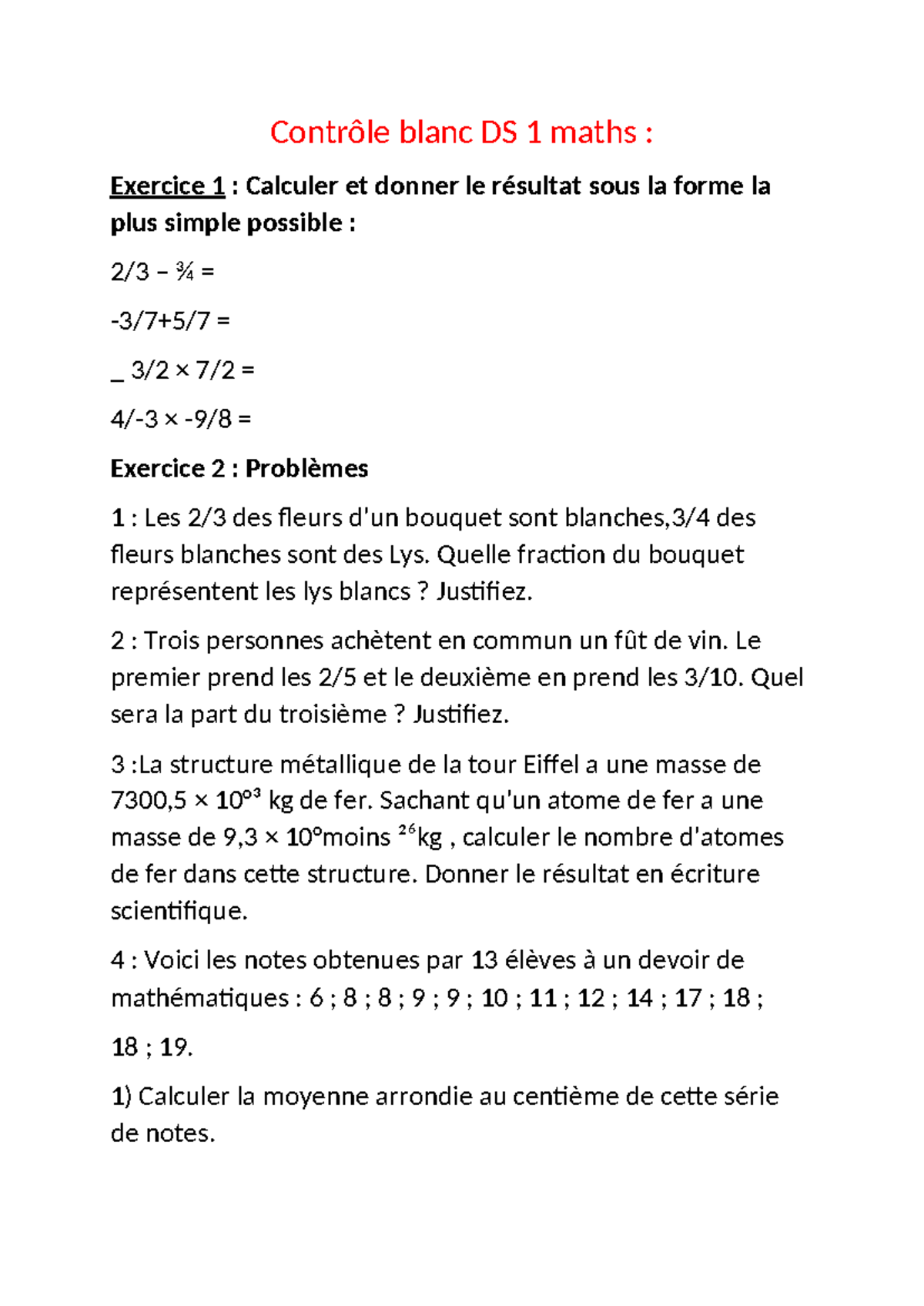 Ds 1 maths - exemple de ds - Contrôle blanc DS 1 maths : Exercice 1 : Calculer et donner le ...