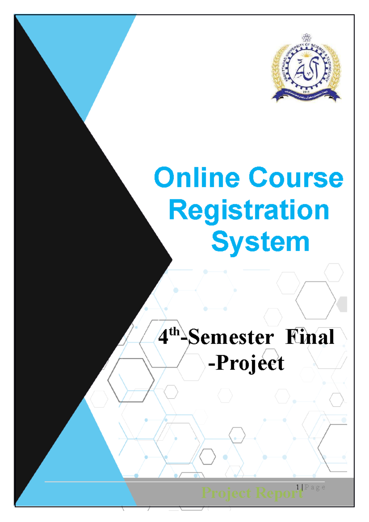 Project Report - 1 | P a g e Project Report Online Course Registration ...