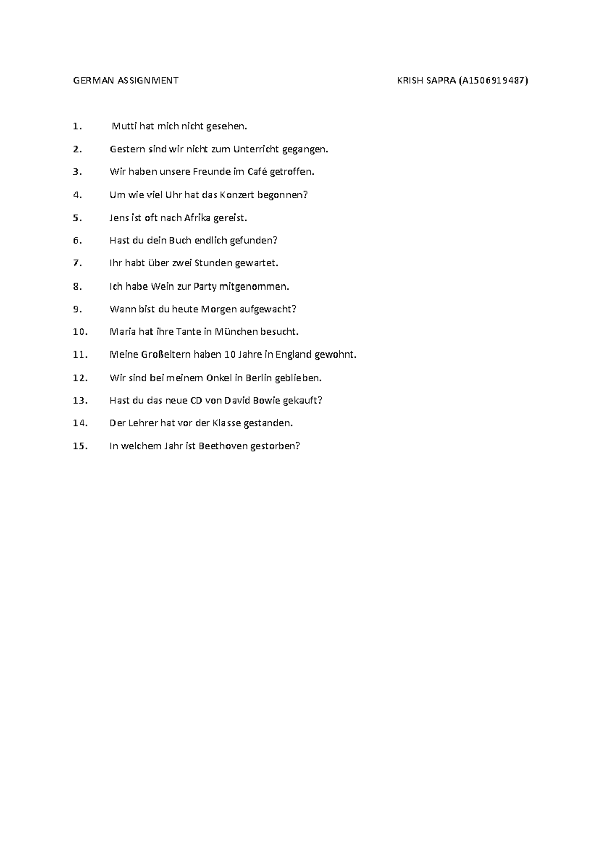 German Assignment - FBL - GERMAN ASSIGNMENT KRISH SAPRA (A1506919487) Mutti hat mich nicht ...