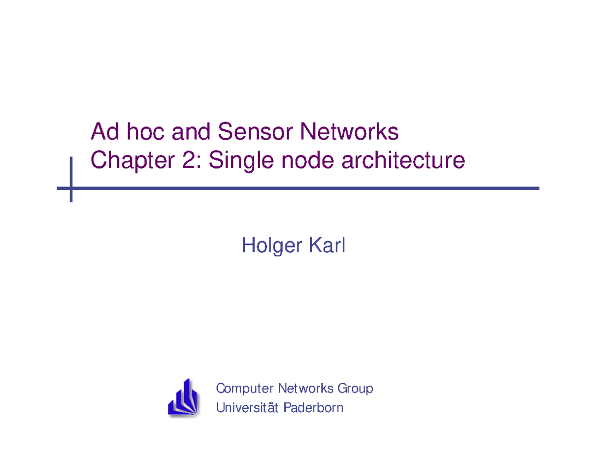 2. sensys-ch2-single-node - ####### Computer Networks GroupUniversität Paderborn Ad hoc and ...