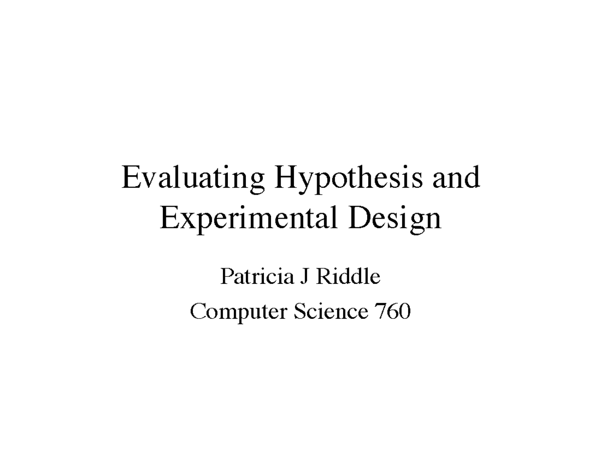 760-stat - Evaluating Hypothesis and Experimental Design Patricia J ...