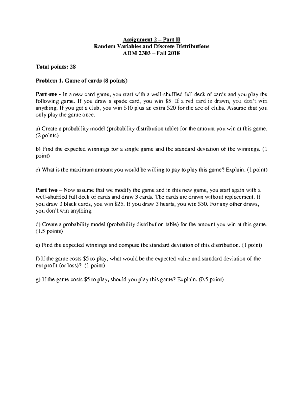 Assignment 2-Part2 - Assignment 2 Part II Random Variables and Discrete Distributions ADM 2303 ...