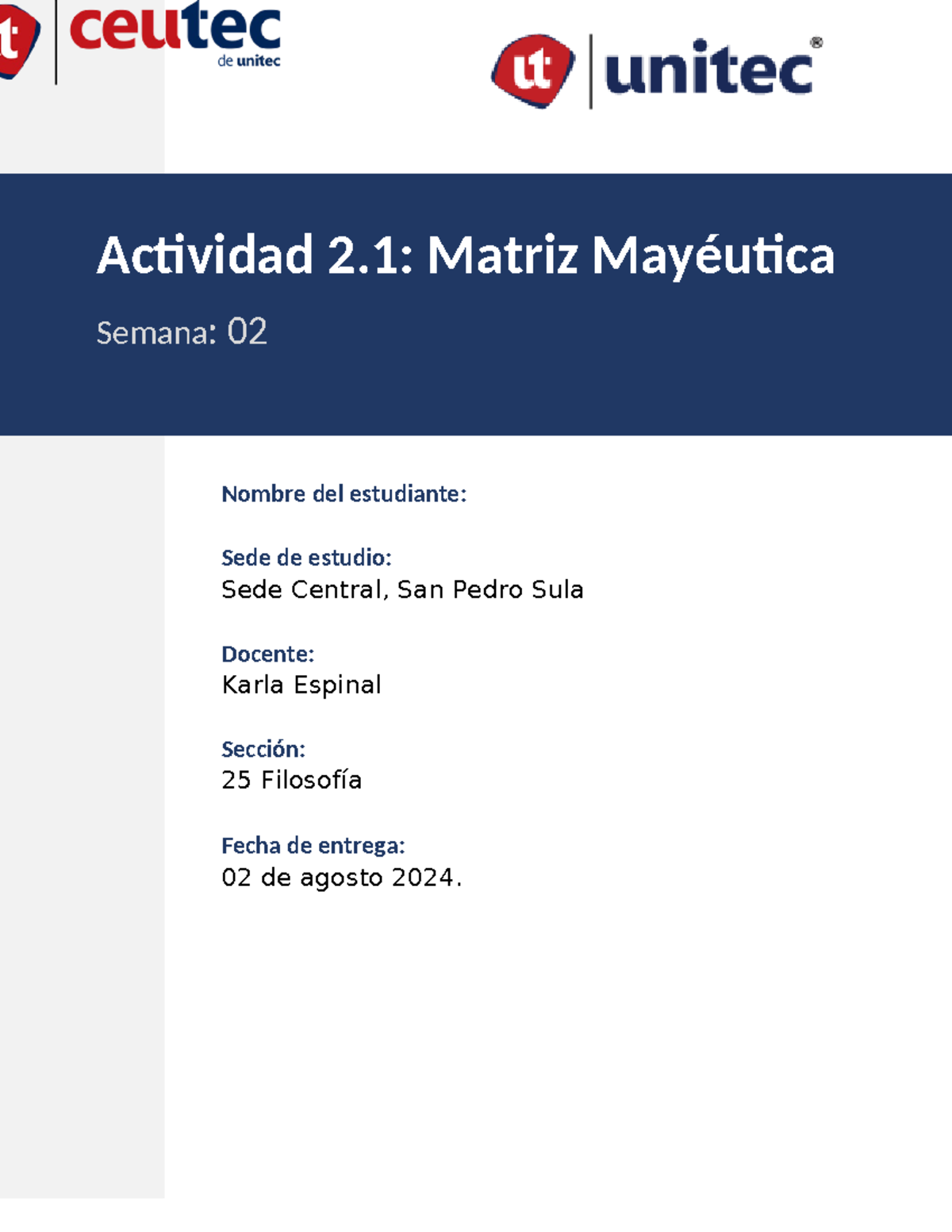 Actividad 2 - Tarea - Nombre del estudiante: Sede de estudio: Sede Central, San Pedro Sula ...