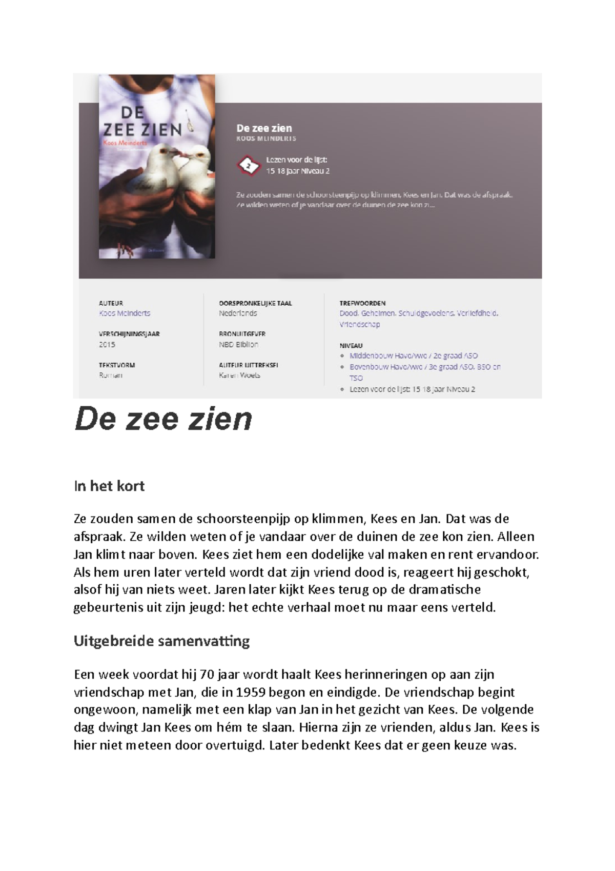 Boek 2 - De Zee Zien - Uitreksel - De zee zien In het kort Ze zouden samen de schoorsteenpijp op ...