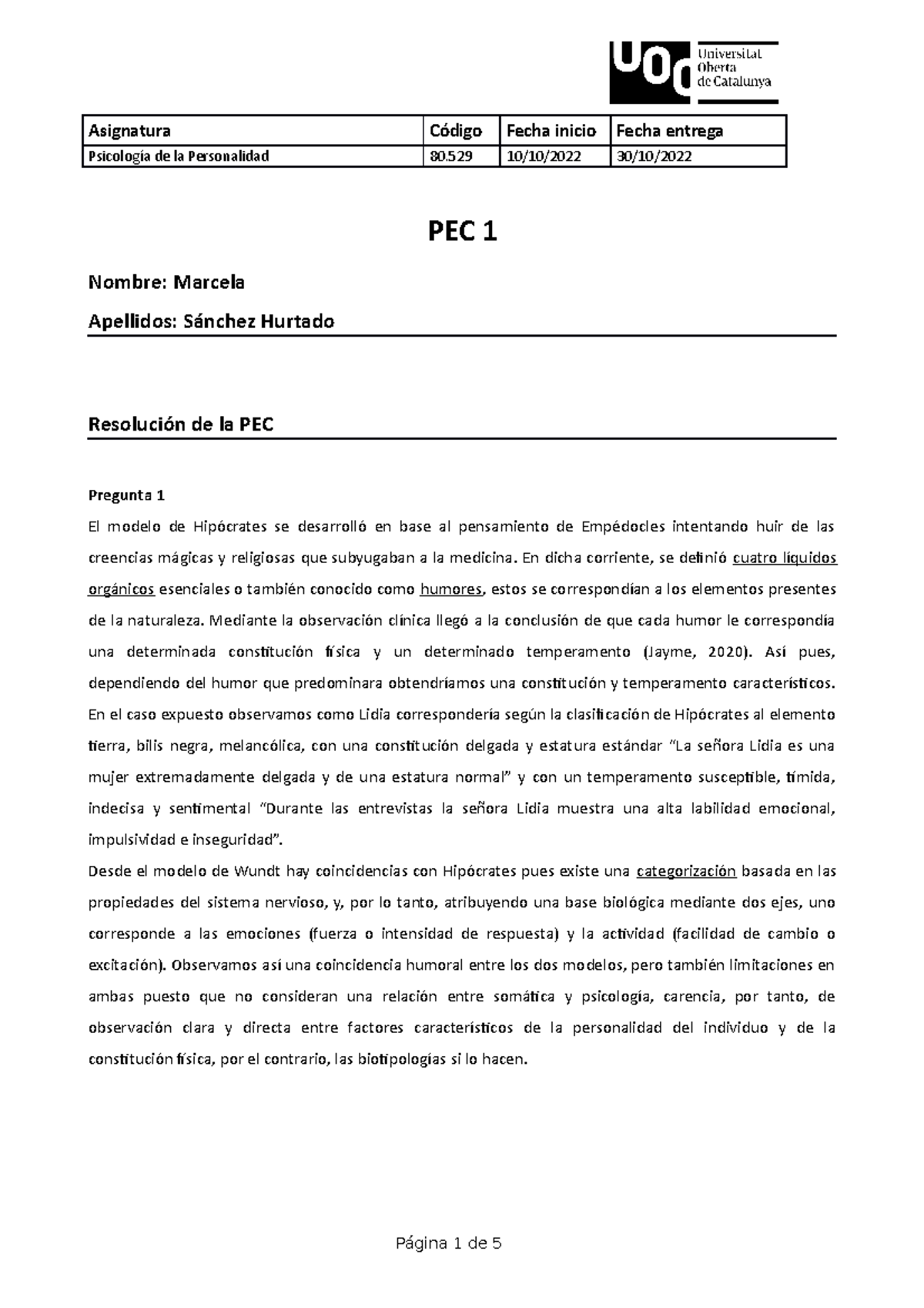 Sanchez Marcela PEC1 - Nota obtenida B - Psicología de la Personalidad 80 10/10/2022 30/10/ PEC ...