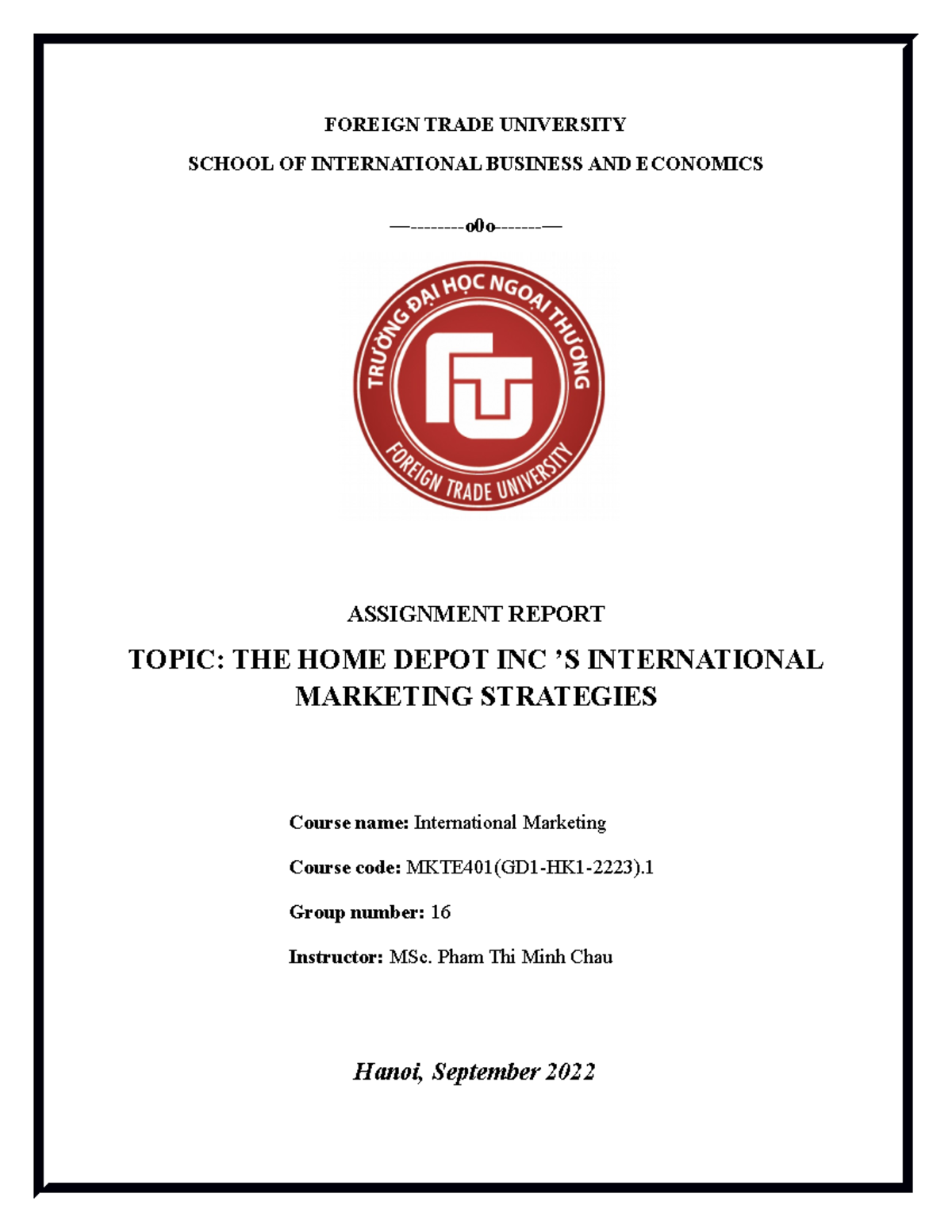 Assigment report of group 16 - FOREIGN TRADE UNIVERSITY SCHOOL OF INTERNATIONAL BUSINESS AND ...