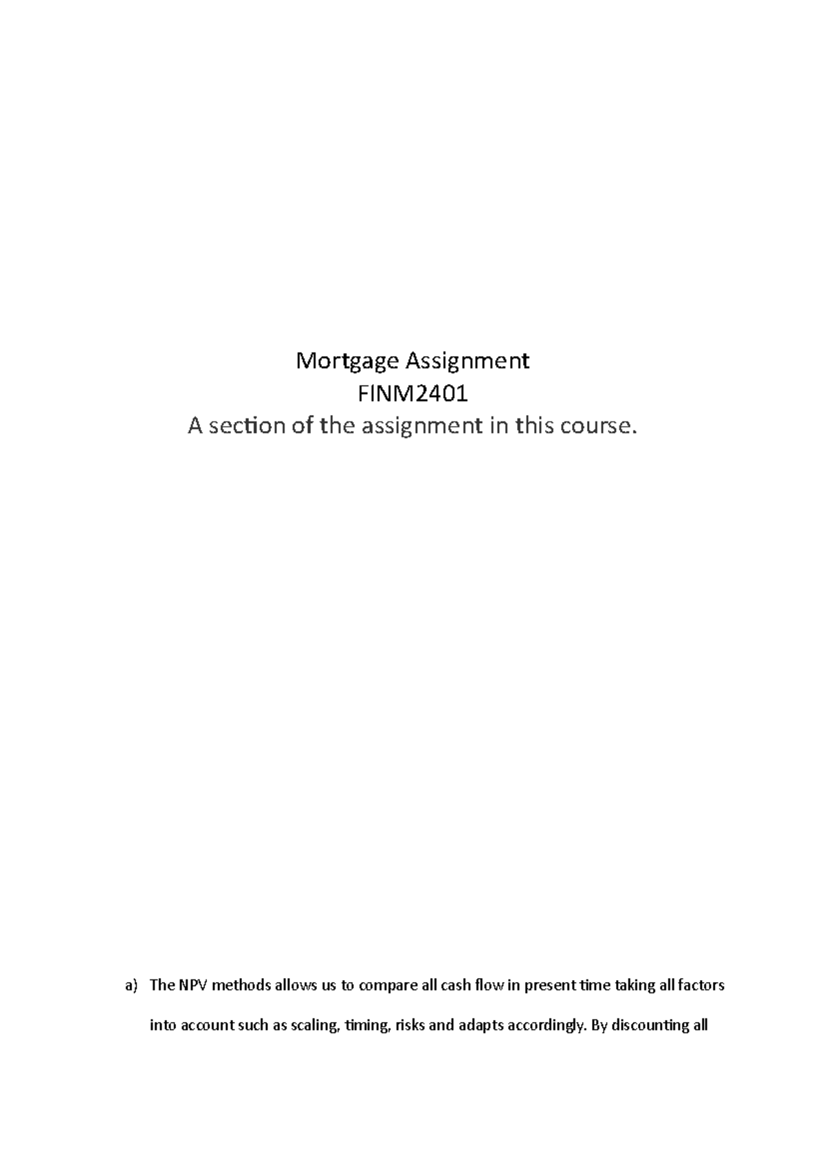 Assignment FINM2401 Team100 - Mortgage Assignment FINM A section of the ...