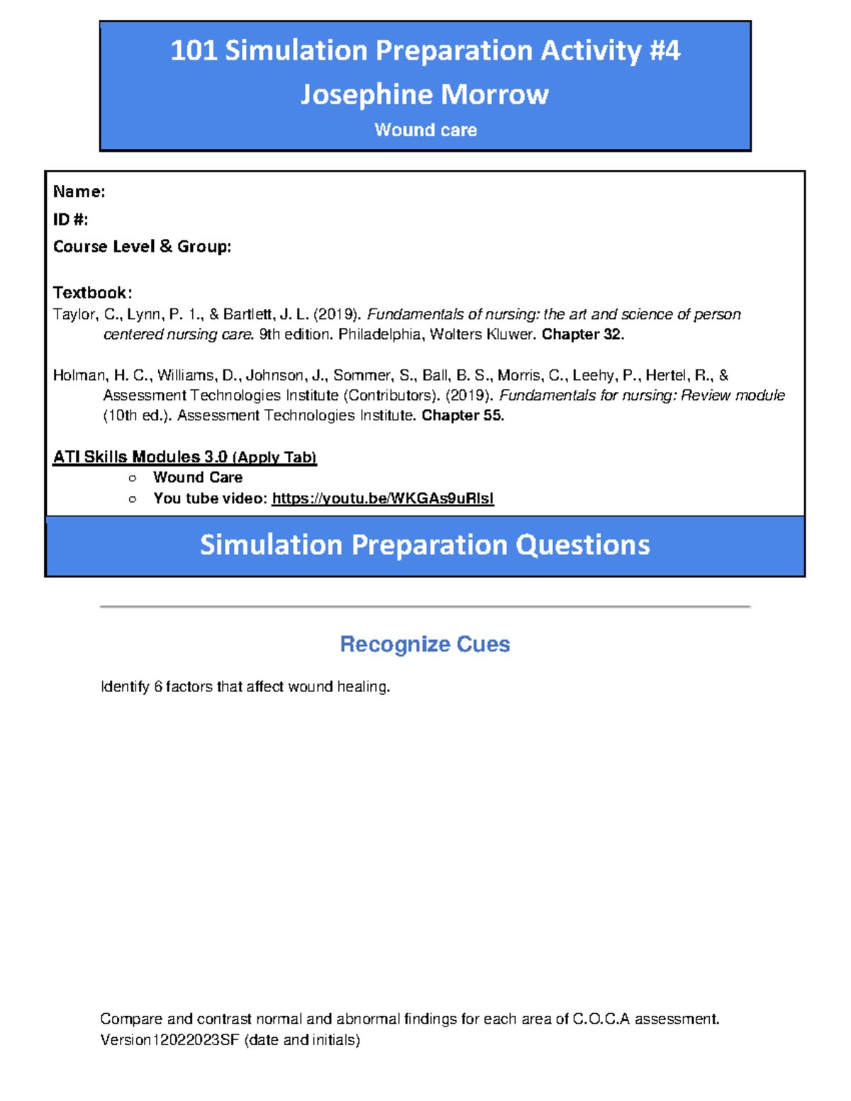 NGN 101L Pre-Sim Assignment - Josephine Morrow Wound care Name: ID ...