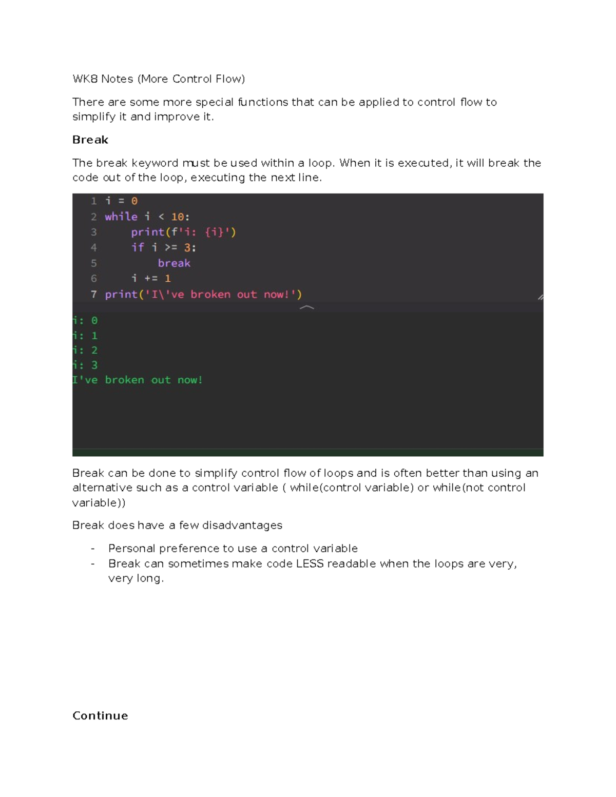 WK8 Notes (More Control Flow) - Break The break keyword must be used ...