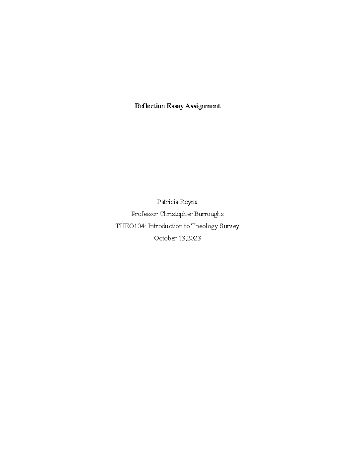 Reflection Essay Assignment - Reflection Essay Assignment Patricia ...