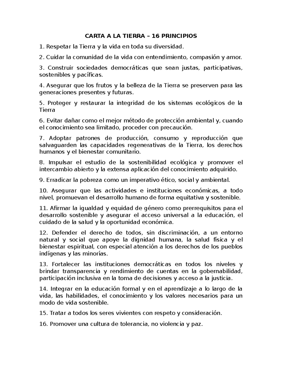Carta A LA Tierra - tarea - CARTA A LA TIERRA – 16 PRINCIPIOS Respetar la Tierra y la vida en ...