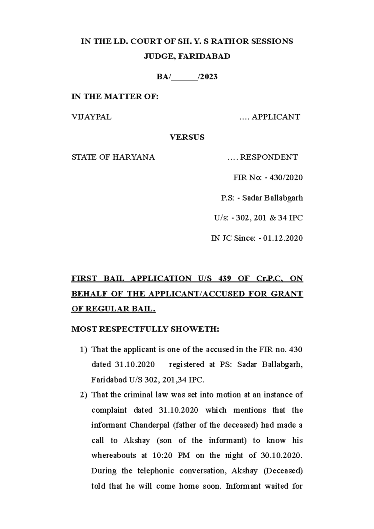 Vijay pal bail - Bail Application - IN THE LD. COURT OF SH. Y. S RATHOR ...