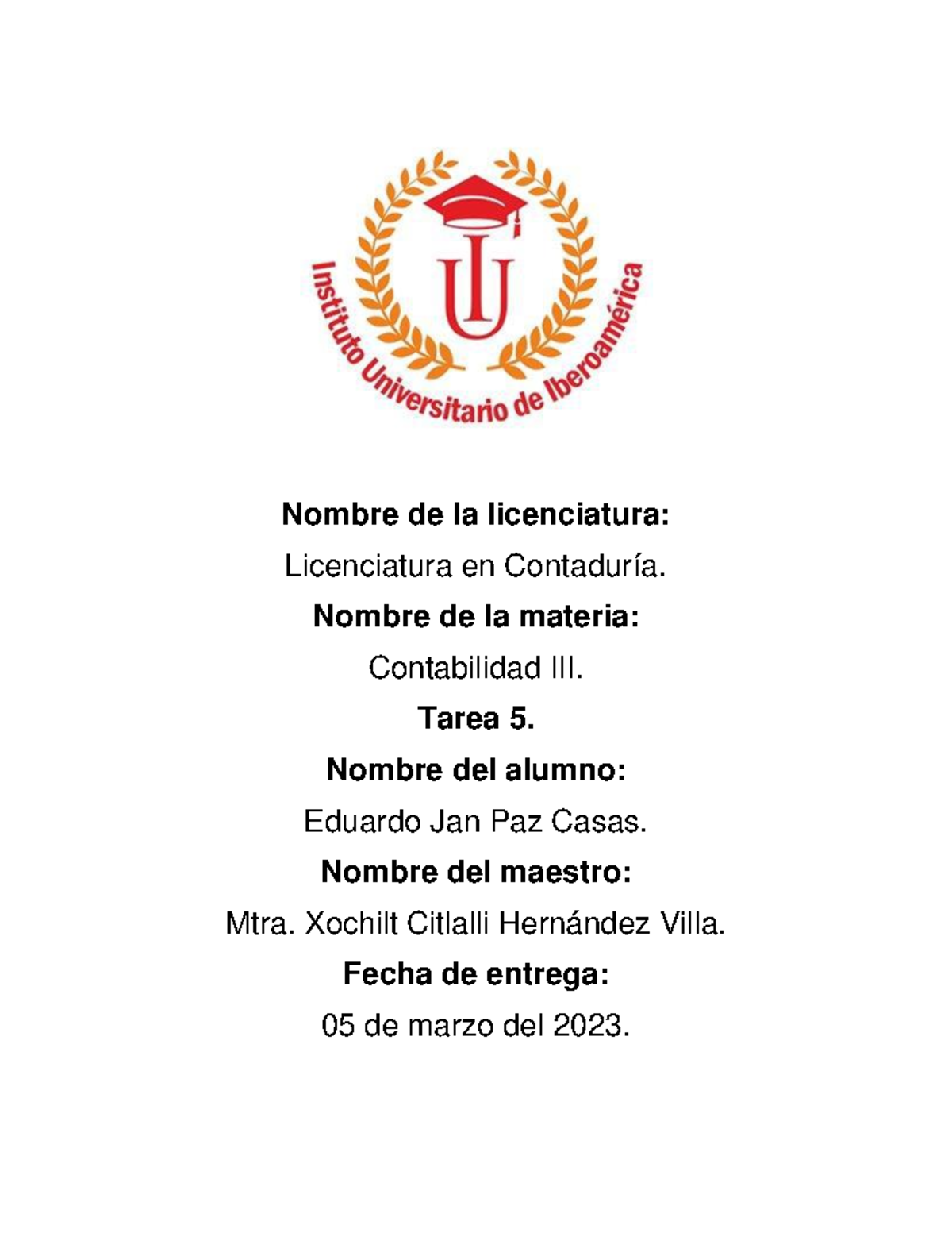 Tarea 5 - Contabilidad - Nombre de la licenciatura: Licenciatura en ...