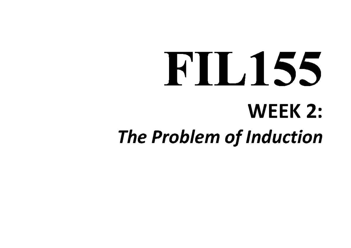 Week 2 - The Problem of Induction[ 2308] - WEEK 2: The Problem of ...