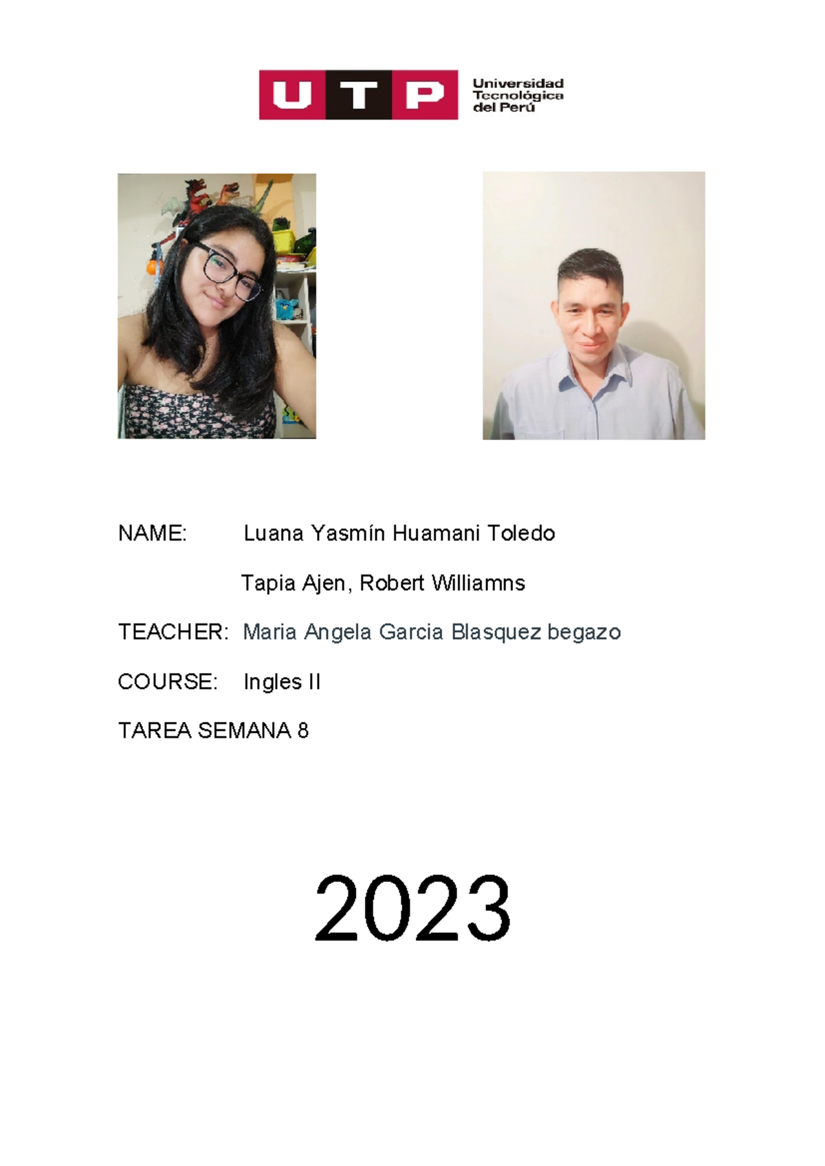 Tarea Semana 8 - NAME: Luana Yasmín Huamani Toledo Tapia Ajen, Robert Williamns TEACHER: Maria ...