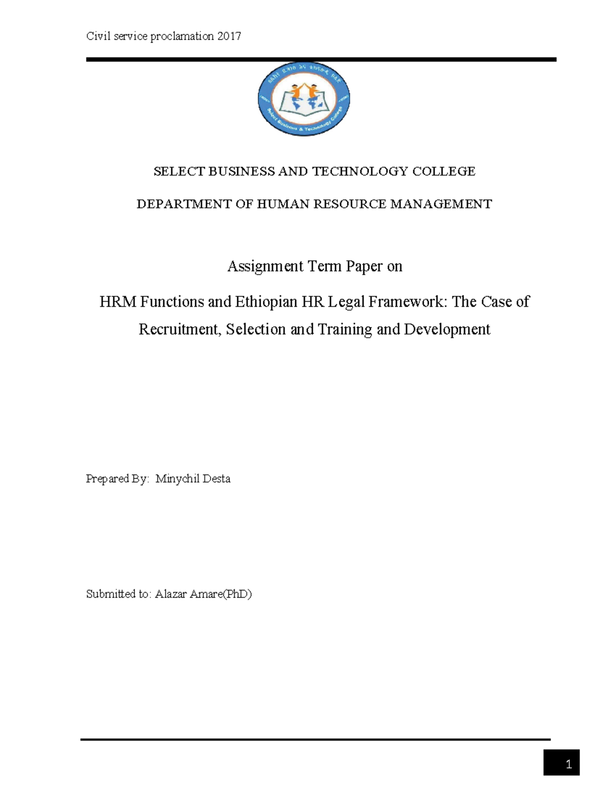 HRM Assignment - Civil service proclamation 2017 SELECT BUSINESS AND ...