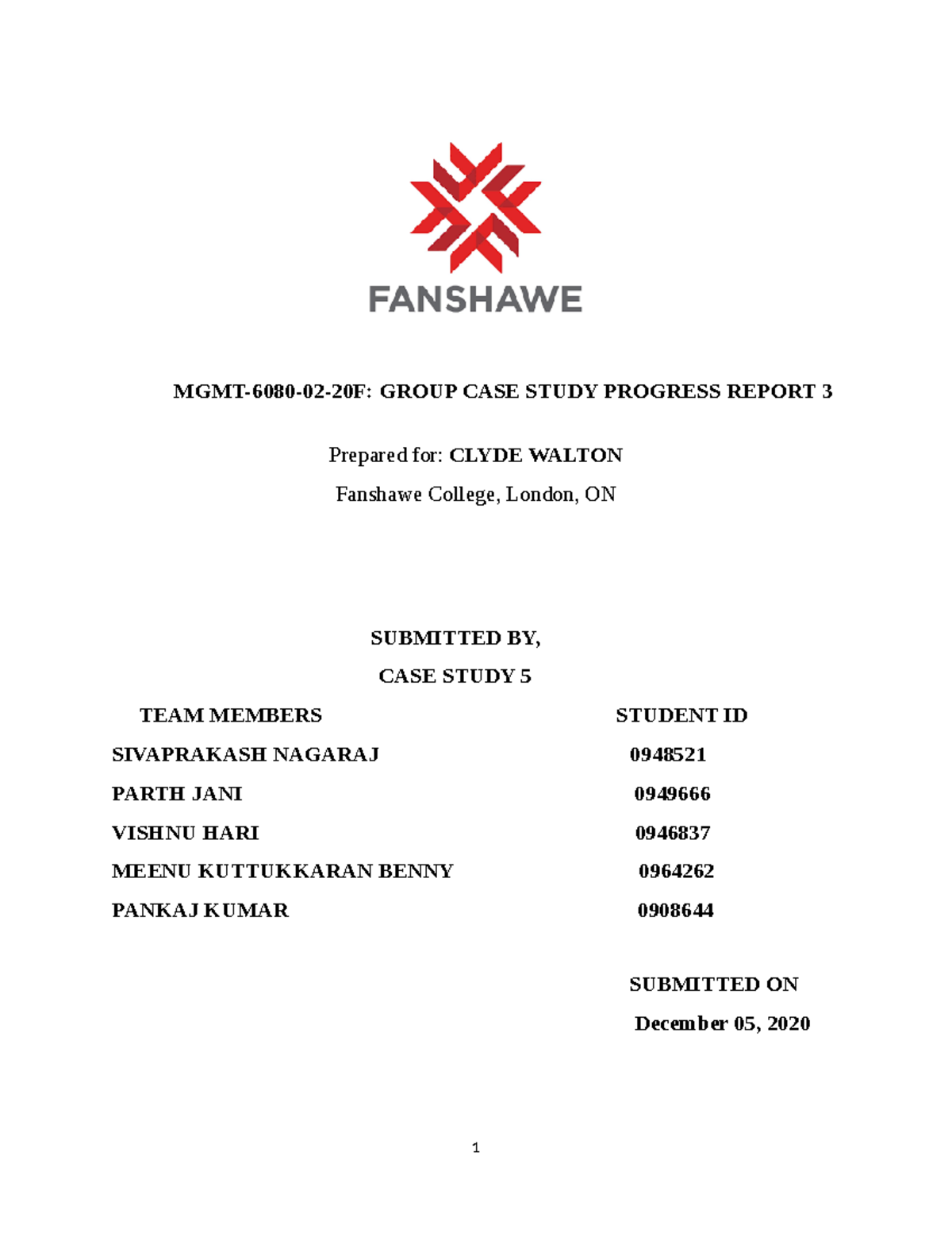 Group CASE Progress Report PART 1 - MGMT-6080-02-20F: GROUP CASE STUDY PROGRESS REPORT 3 ...