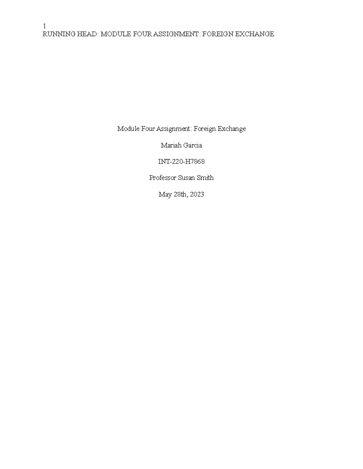 Foreign Exchange - RUNNING HEAD: MODULE FOUR ASSIGNMENT: FOREIGN EXCHANGE Module Four Assignment ...