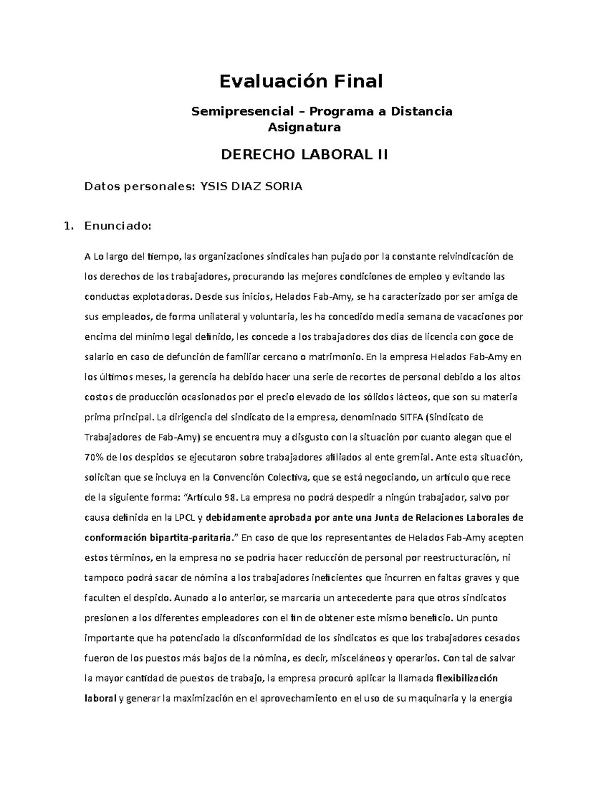 Evaluación Final- Derecho Laboral - Evaluación Final Semipresencial – Programa a Distancia - Studocu