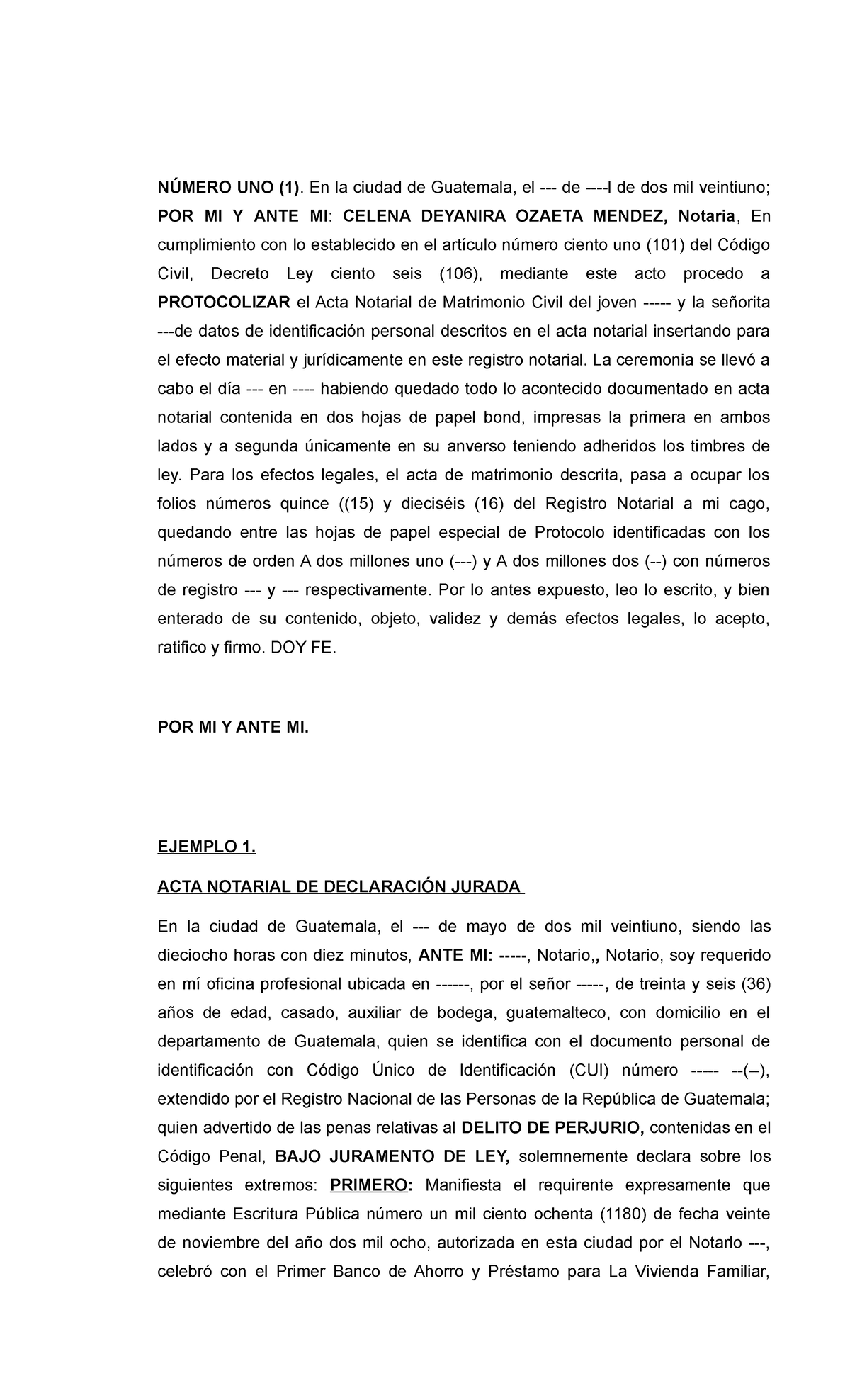Ejemplos ACTA DE Protocolizacion Y ACTA Notarial - NÚMERO UNO (1). En la ciudad de Guatemala, el ...