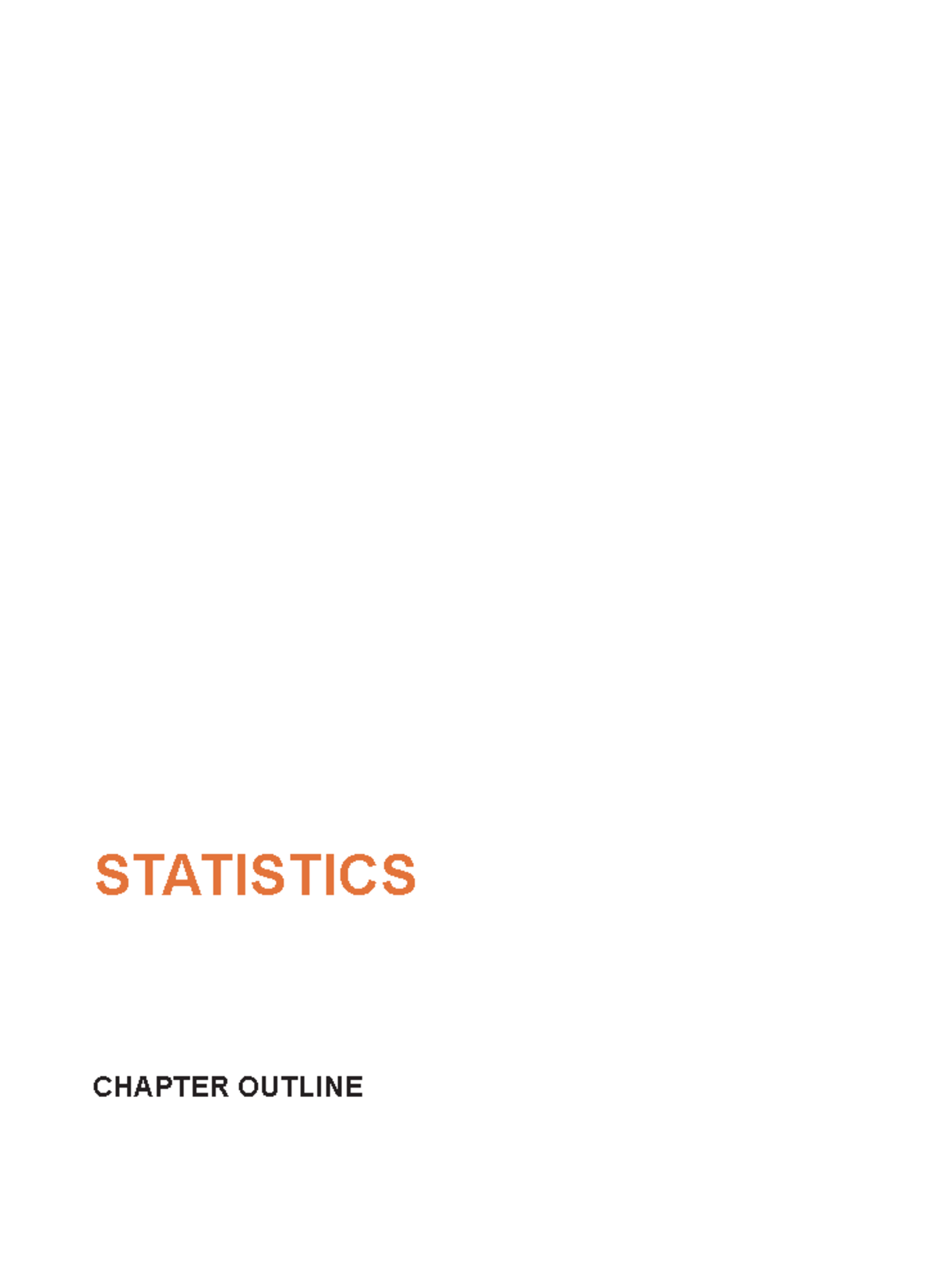 Chapter 9 Statistics - 9. STATISTICAL ANALYSIS STATISTICS ####### In this chapter, you will ...