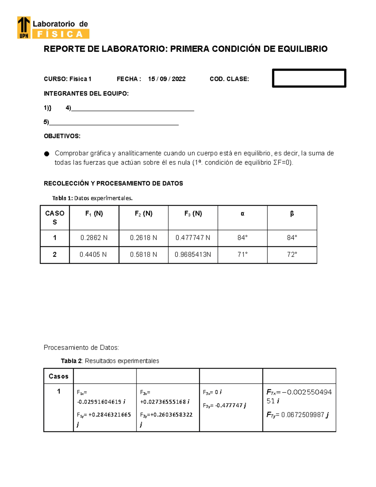 Reporte LAB FISI1 S05 PCE - REPORTE DE LABORATORIO: PRIMERA CONDICIÓN DE EQUILIBRIO CURSO ...