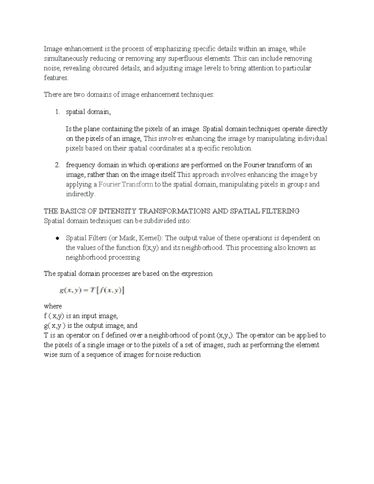 Dip module 3 - Image enhancement is the process of emphasizing specific details within an image ...