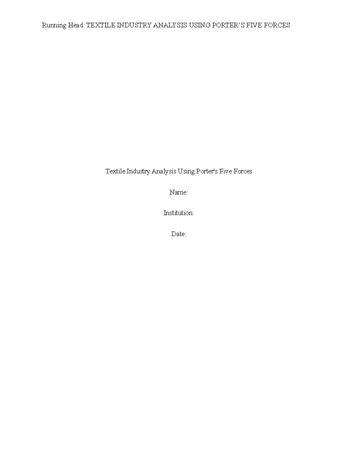 Textile Industry Analysis Using Porter - Running Head: TEXTILE INDUSTRY ...