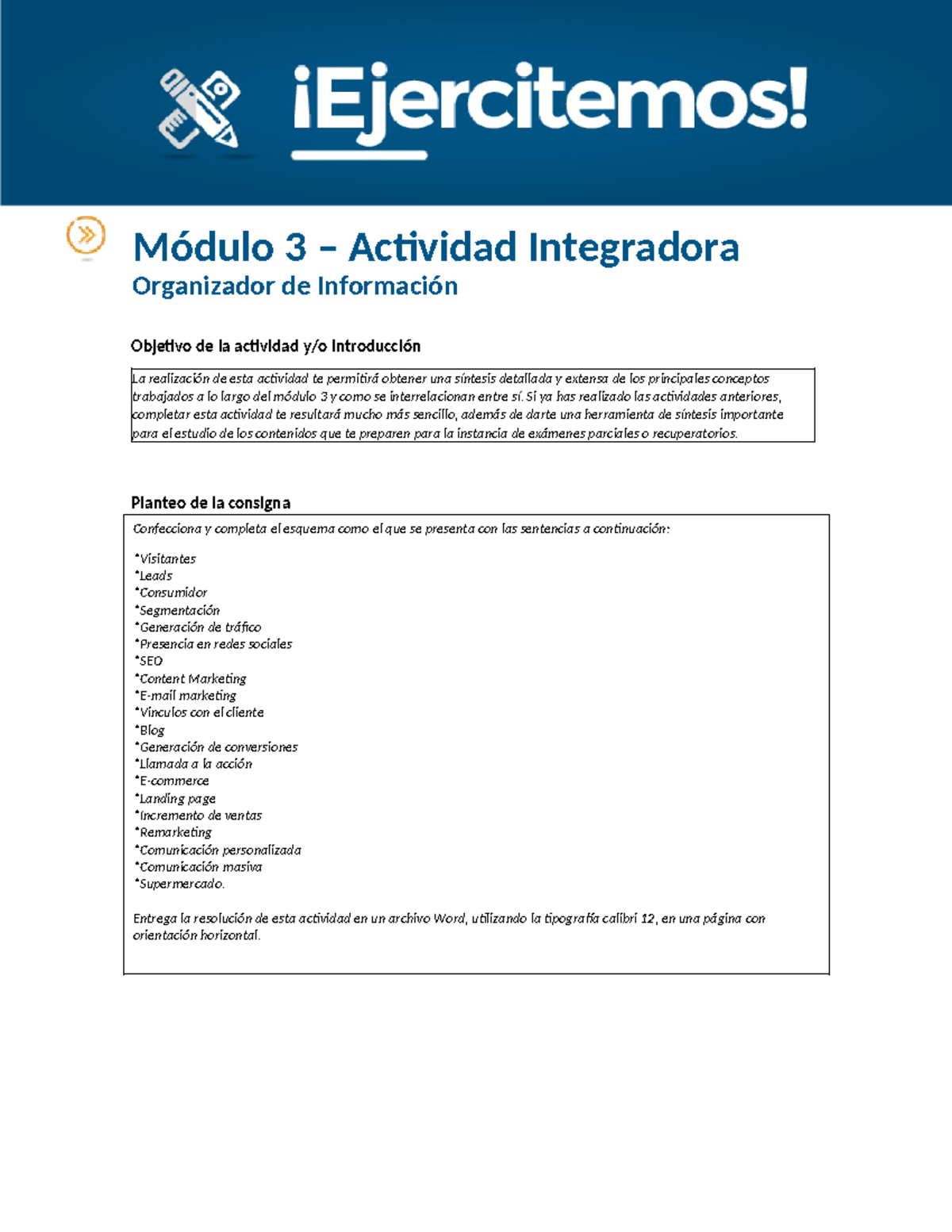 Actividad 4 M3 Marketing digital - Objetivo de la actividad y/o introducción La realización de ...
