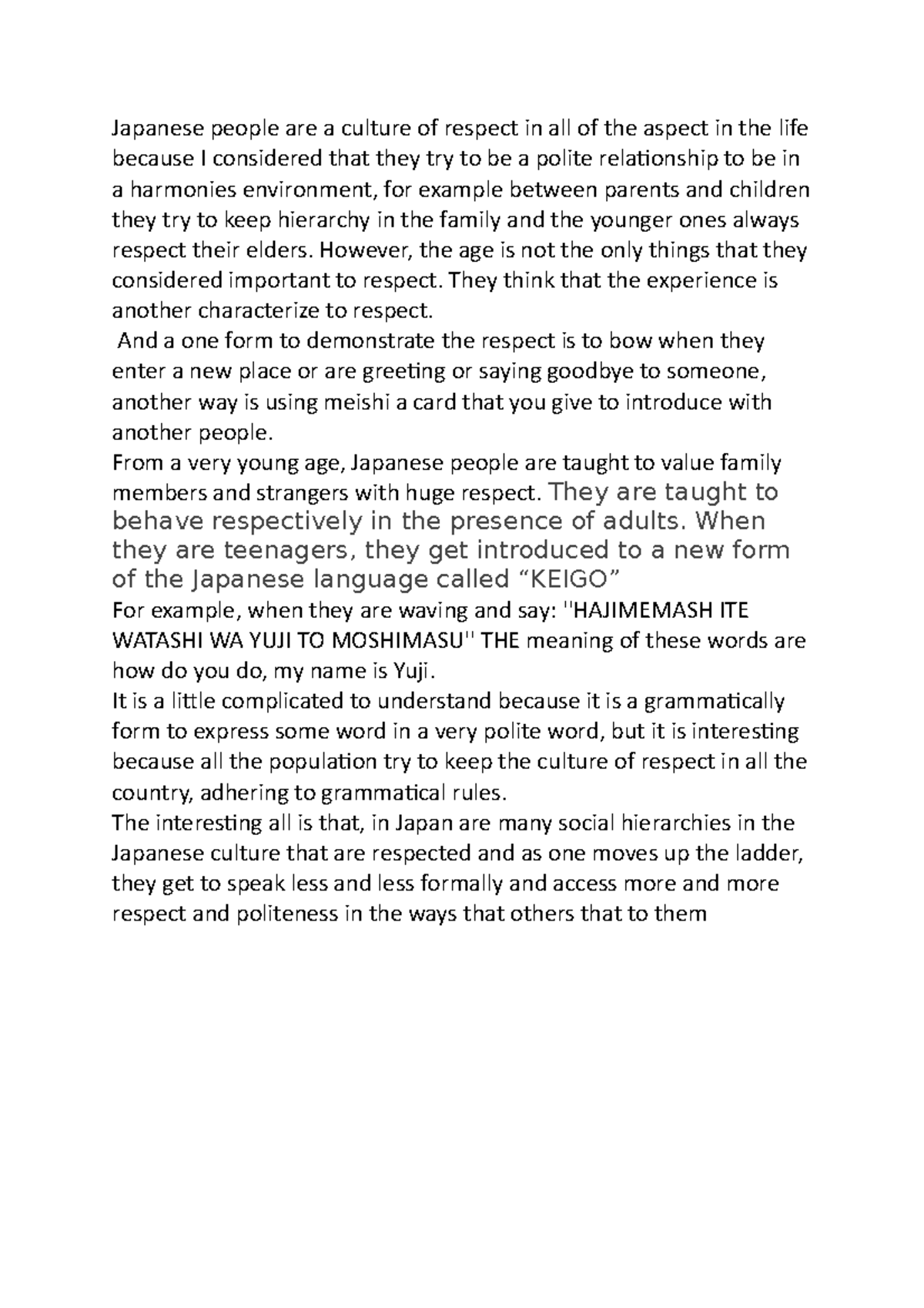 Japanese people are a culture of respect in all of the aspect in the ...