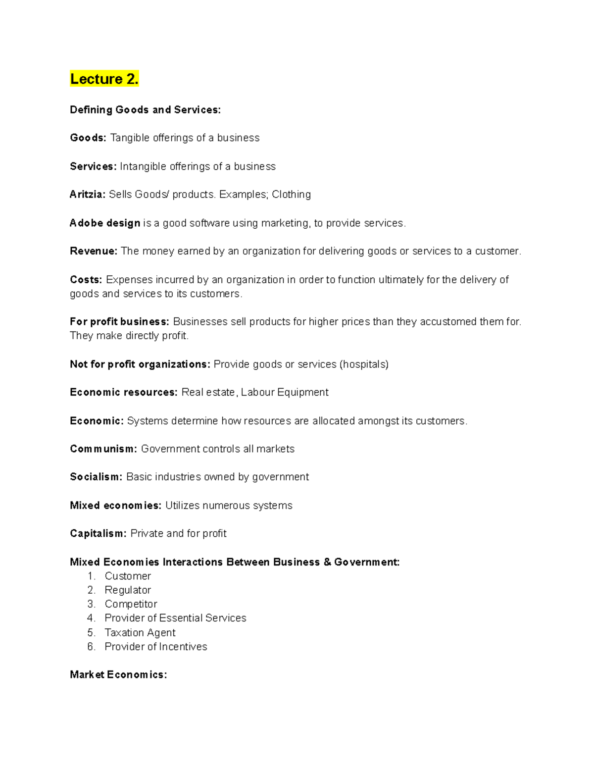 Business Midterm #1 Study - Lecture 2. Defining Goods and Services: Goods: Tangible offerings of ...