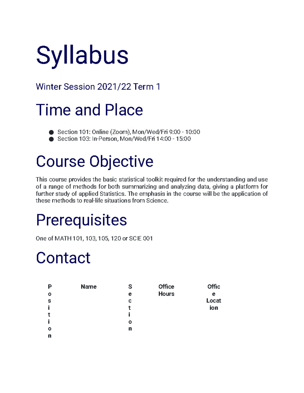 STAT 200 Syllabus - Syllabus Winter Session 2021/22 Term 1 Time and Place Section 101: Online ...