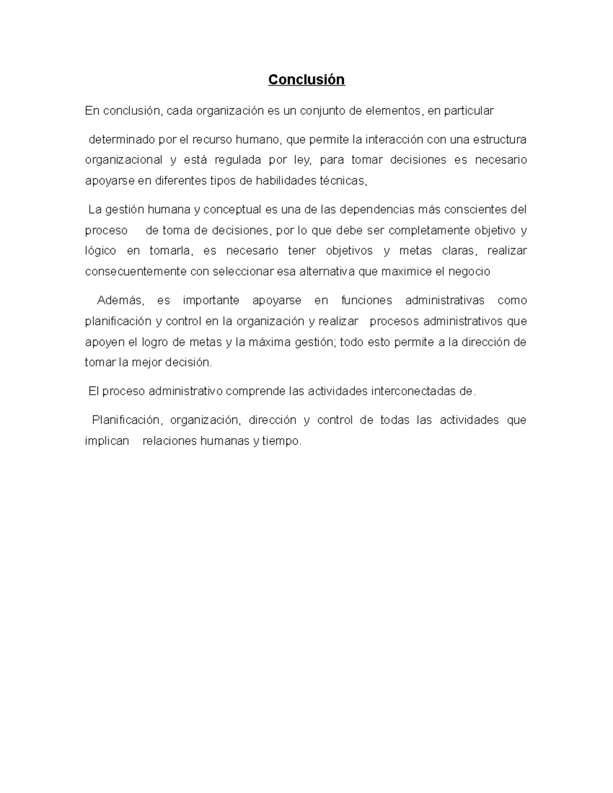 Conclusion del proyecto - Conclusión En conclusión, cada organización ...