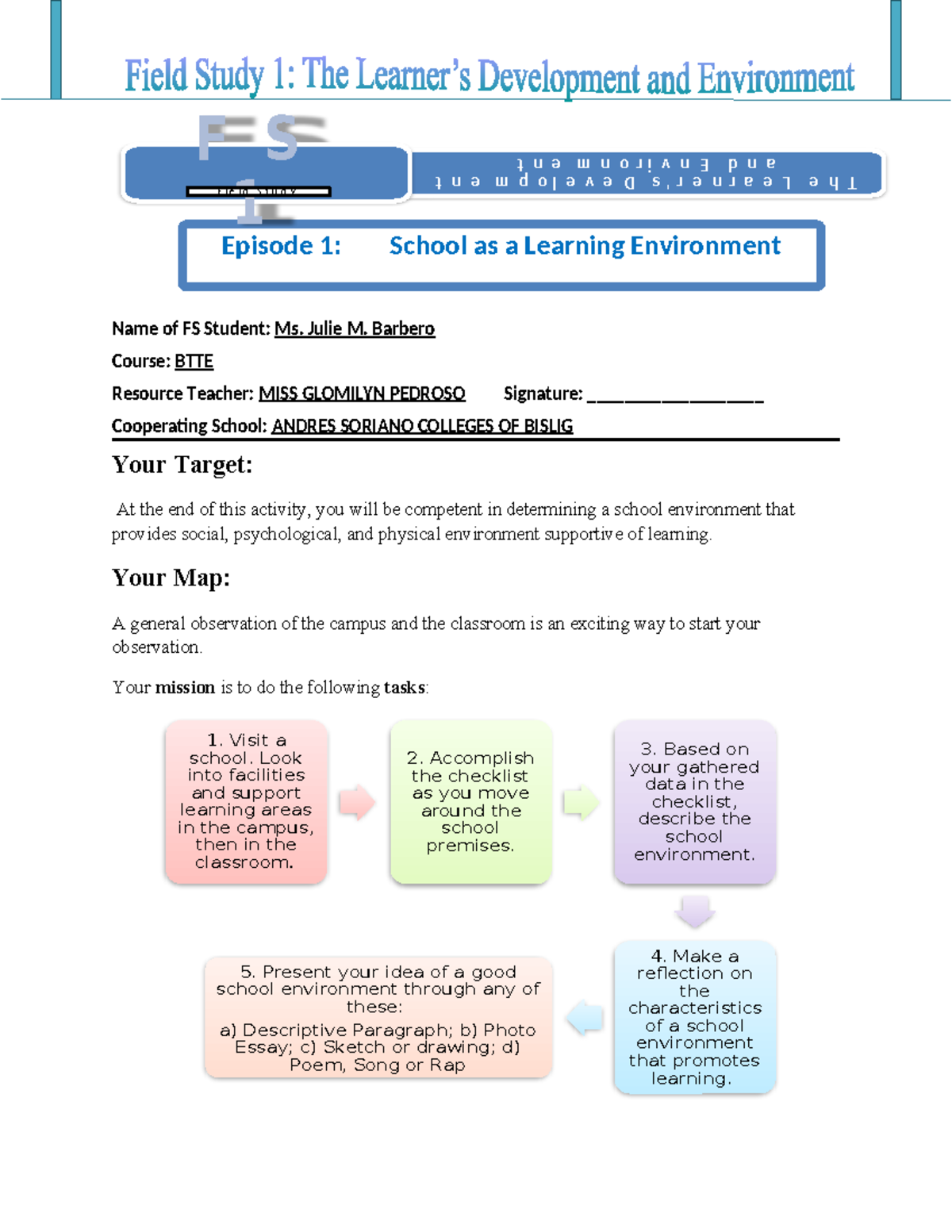 Field Study 1 - FS 1 - Episode 1: School as a Learning Environment Name ...