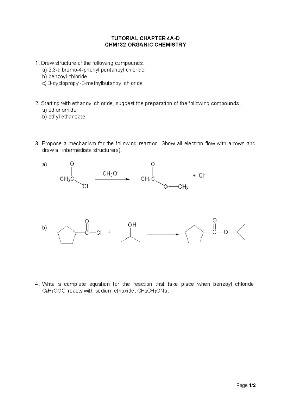 Tutorial Chapter 4A-D - Yes - TUTORIAL CHAPTER 4A-D CHM132 ORGANIC CHEMISTRY Draw structure of ...