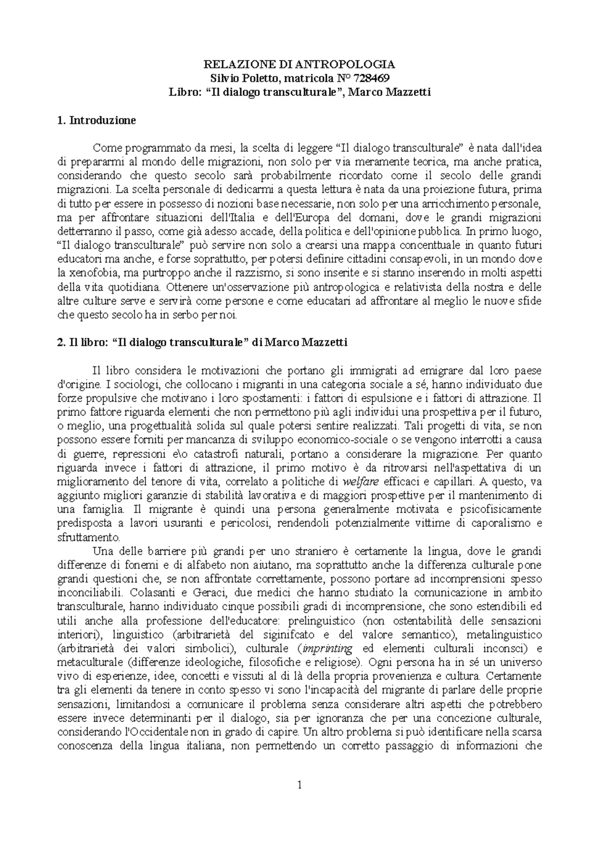 “Il dialogo transculturale”, Marco Mazzetti - Introduzione Come programmato da mesi, la scelta ...