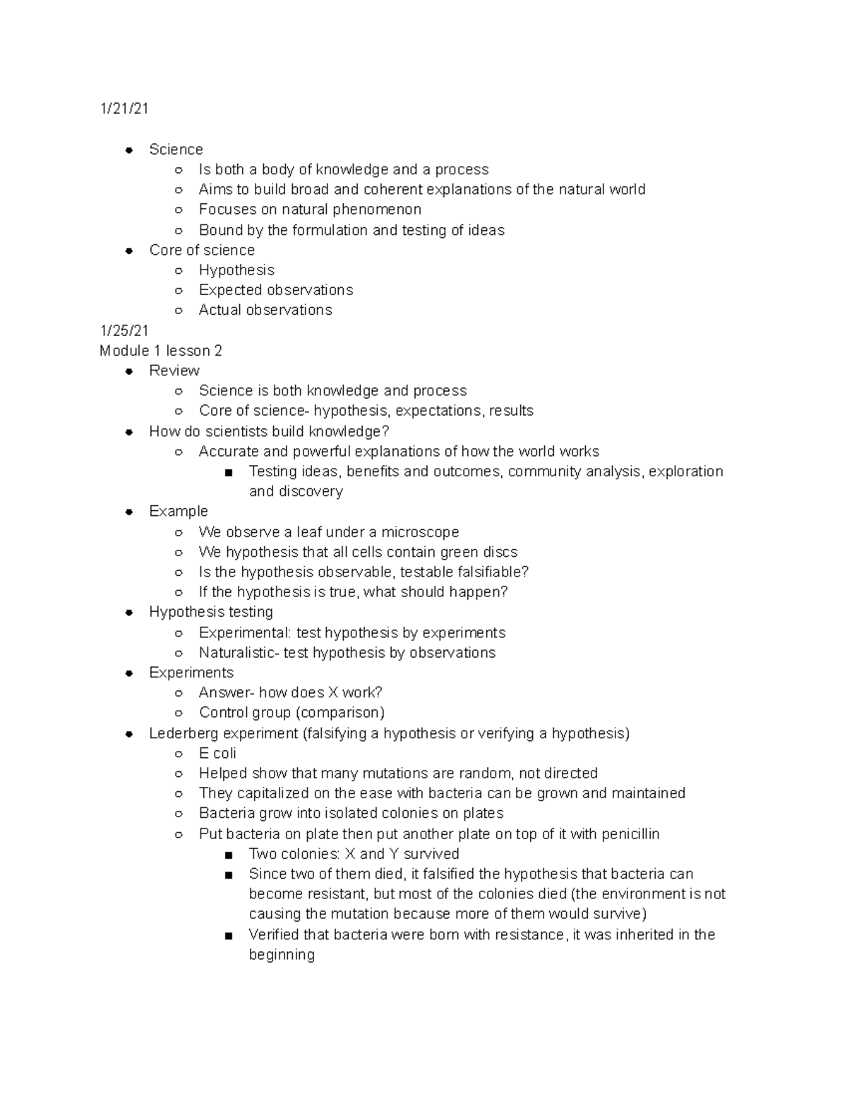 Notes - 1/21/ Science Is both a body of knowledge and a process Aims to ...
