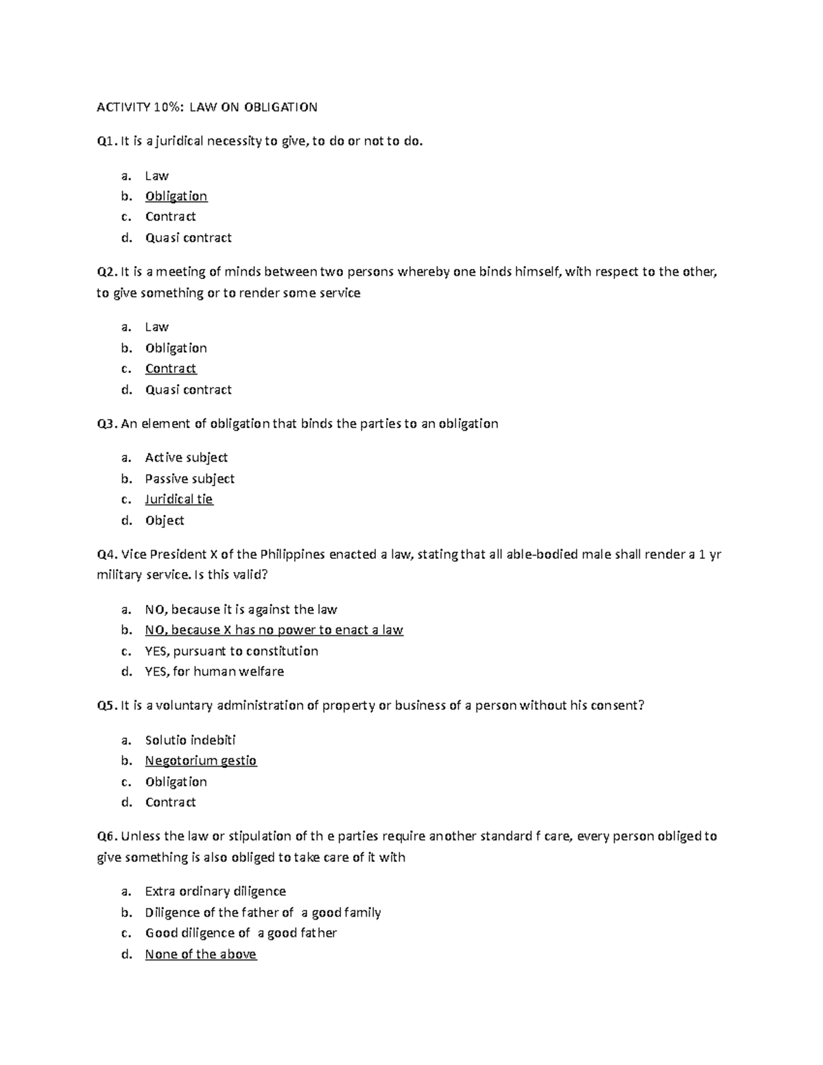 Law on Obligation Activity 1 - ACTIVITY 10%: LAW ON OBLIGATION Q1. It ...