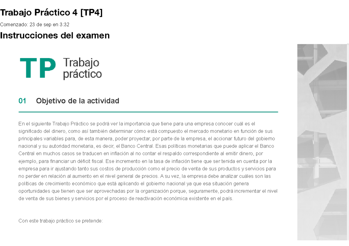 Examen Trabajo Práctico 4 [TP4] - Trabajo Práctico 4 [TP4] Comenzado: 23 de sep en 3 ...